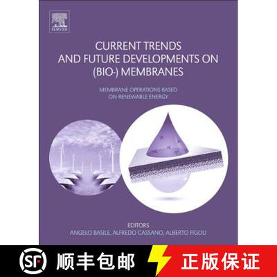 【3-4周达】Current Trends and Future Developments on (Bio-) Membranes: Renewable Energy Integrated wi... [9780128135457]