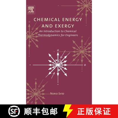 【3-4周达】精装 Chemical Energy and Exergy: An Introduction to Chemical Thermodynamics for Engineers [9780444516459]