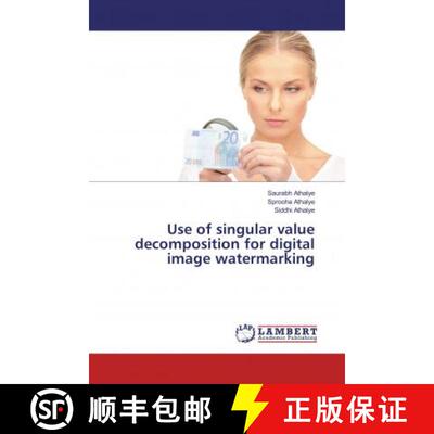 预订 Use of singular value decomposition for digital image watermarking [9786135801347]
