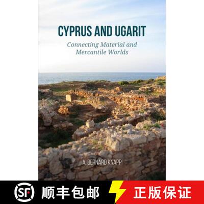 【3-4周达】精装 Cyprus and Ugarit: Connecting Material and Mercantile Worlds [9789464263053]