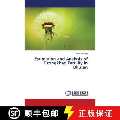 预订 Estimation and Analysis of Dzongkhag Fertility in Bhutan [9783659337970]
