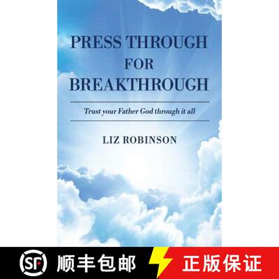 【3-4周达】Press Through For Breakthrough: Trust your Father God through it all [9781943011087]