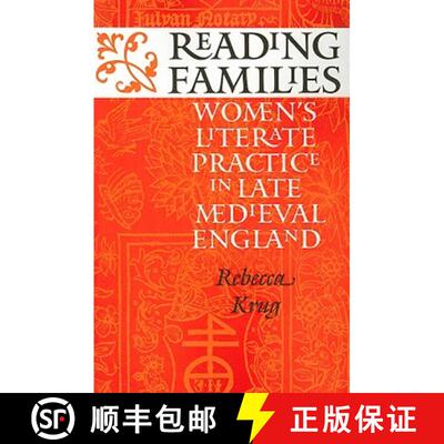 【3-4周达】Reading Families: Women's Literate Practice in Late Medieval England [9780801474484]