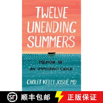 【3-4周达】Twelve Unending Summers: Memoir of an Immigrant Child [9781949642049]