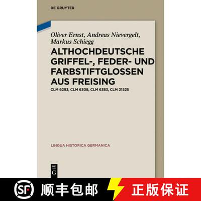 【3-4周达】精装 Althochdeutsche Griffel-, Feder- und Farbstiftglossen aus Freising：Clm 6293, Clm 630... [9783110619263]
