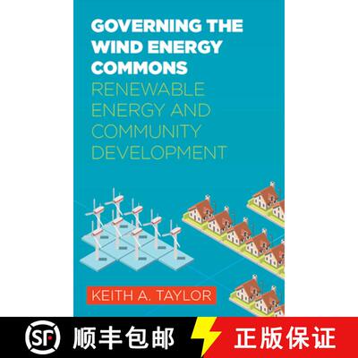 【3-4周达】Governing the Wind Energy Commons – Renewable Energy and Community Development [9781946684851]