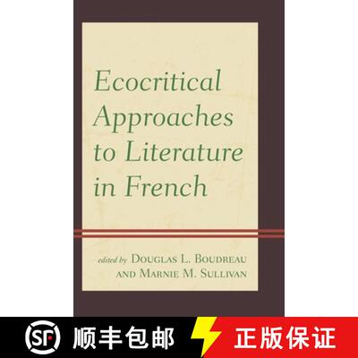 【3-4周达】精装 Ecocritical Approaches to Literature in French [9781498517317]