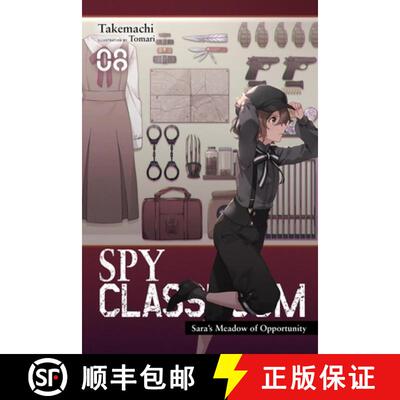 【3-4周达】Spy Classroom, Vol. 8 (Light Novel): Sara's Meadow of Opportunity Volume 8 [9781975367510]