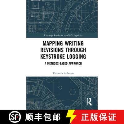 【3-4周达】精装 Mapping Writing Revisions Through Keystroke Logging: A Methods-Based Approach [9781032843209]