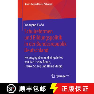 【3-4周达】Schulreformen und Bildungspolitik in der Bundesrepublik Deutschland: Herausgegeben und ein... [9783658235925]