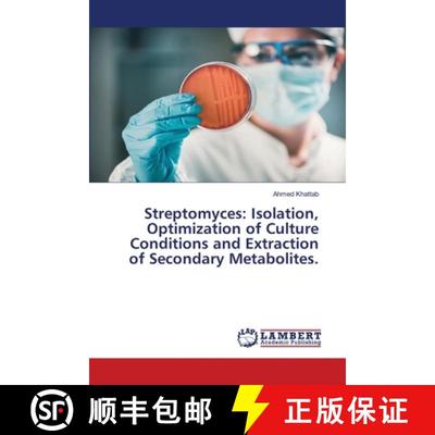 预订 Streptomyces: Isolation, Optimization of Culture Conditions and Extraction of Secondary Metaboli... [9786202685047]