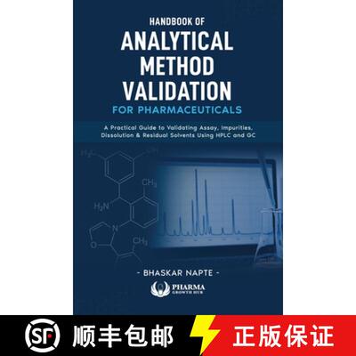 【3-4周达】Handbook of Analytical Method Validation for Pharmaceuticals: A Practical Guide to Validat... [9789373108056]