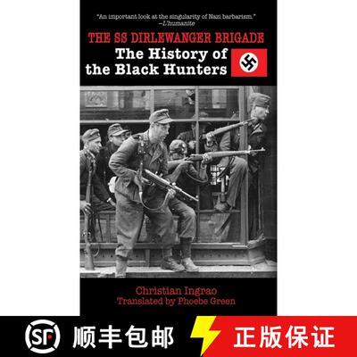 【3-4周达】精装 The SS Dirlewanger Brigade: The History of the Black Hunters [9781616084042]