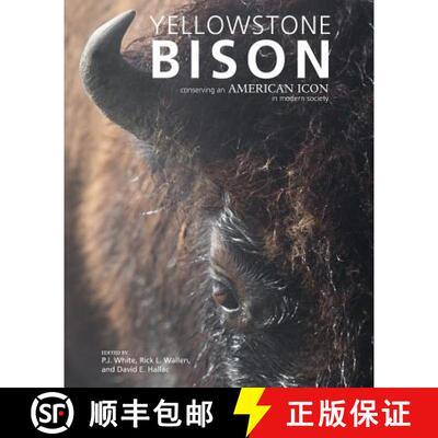 预订 Yellowstone Bison: Conserving an American Icon in Modern Society [9780934948302]