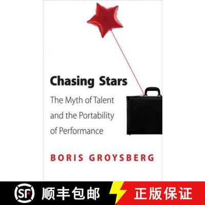 【3-4周达】Chasing Stars – The Myth of Talent and the Portability of Performance [9780691154510]