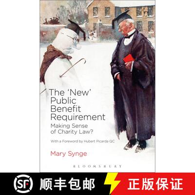 【3-4周达】精装 The 'New' Public Benefit Requirement: Making Sense of Charity Law? [9781849465939]