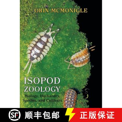 【3-4周达】精装 Isopod Zoology: Biology, Husbandry, Species, and Cultivars [9781616464882]