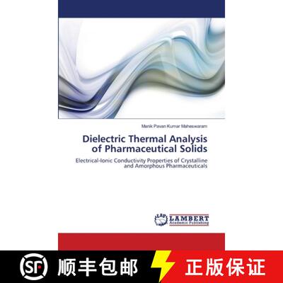 预订 Dielectric Thermal Analysis of Pharmaceutical Solids [9783659543449]