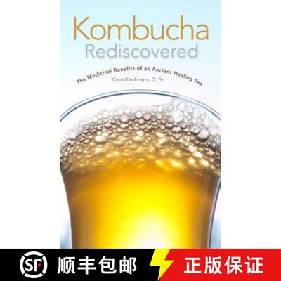 【3-4周达】Kombucha Rediscovered: The Medicinal Benefits of an Ancient Healing Tea [9780920470848]