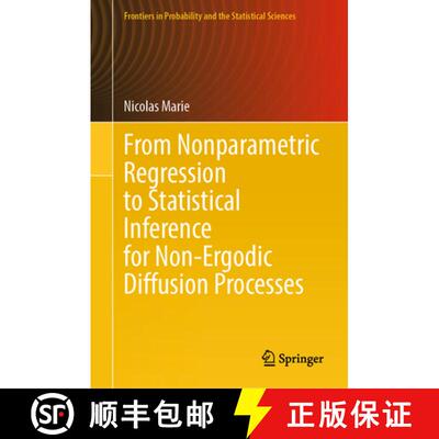 【3-4周达】精装 From Nonparametric Regression to Statistical Inference for Non-Ergodic Diffusion Proc... [9783031956379]