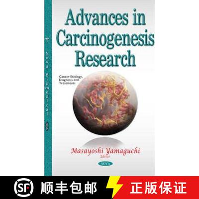 【3-4周达】Advances in Carcinogenesis Research [9781634858496]
