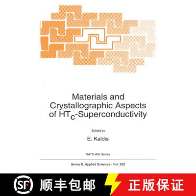 【3-4周达】Materials and Crystallographic Aspects of HTc-Superconductivity [9789401044639]