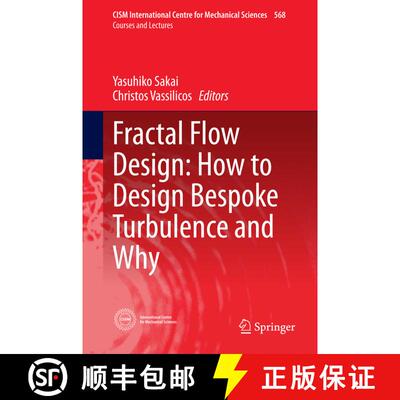 【3-4周达】精装 Fractal Flow Design: How to Design Bespoke Turbulence and Why (1st ed. 2016) [9783319333090]