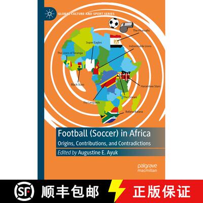 【3-4周达】Football (Soccer) in Africa : Origins, Contributions, and Contradictions [9783030948658]