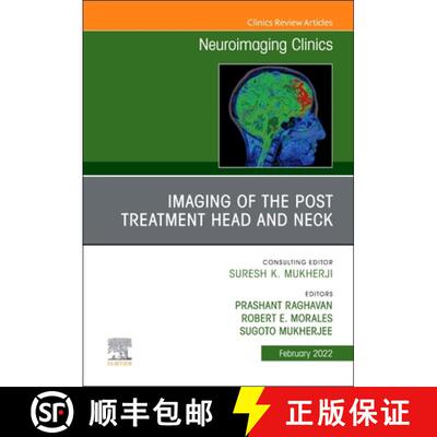 【3-4周达】Imaging of the Post Treatment Head and Neck, an Issue of Neuroimaging Clinics of North Ame... [9780323798433]