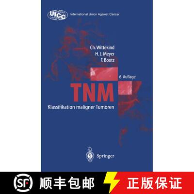 【3-4周达】TNM Klassifikation maligner Tumoren (6. Auflage 2004) [9783540436645]