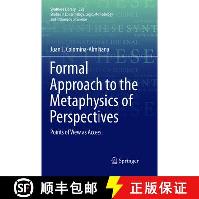 【3-4周达】Formal Approach to the Metaphysics of Perspectives : Points of View as Access [9783319892559]