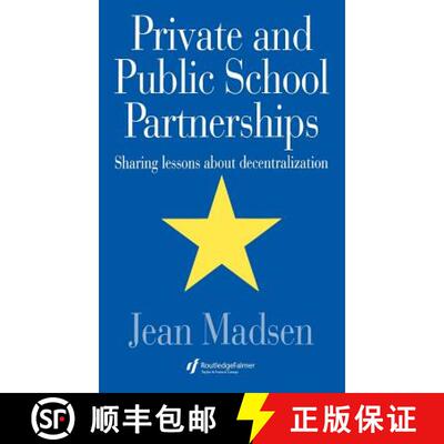 【3-4周达】精装 Private And Public School Partnerships : Sharing Lessons About Decentralization [9780750705363]