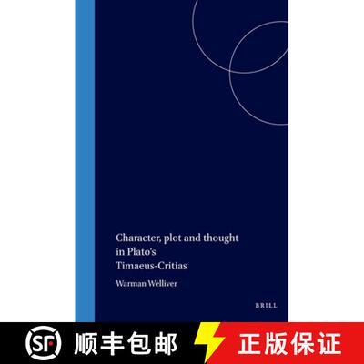 预订 Character, plot and thought in Plato's Timaeus and Critias [9789004048706]