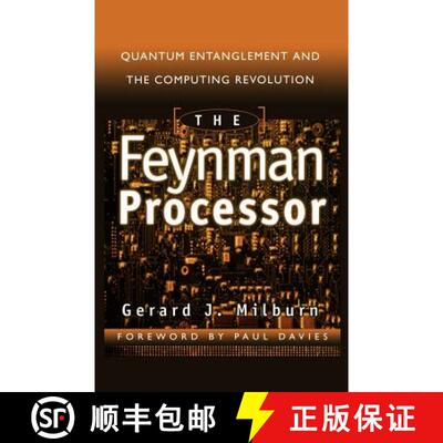 【3-4周达】The Feynman Processor: Quantum Entanglement and the Computing Revolution [9780738201733]