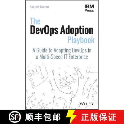 【3-4周达】The Devops Adoption Playbook: A Guide To Adopting Devops In A Multi-Speed It Enterprise [W... [9781119308744]