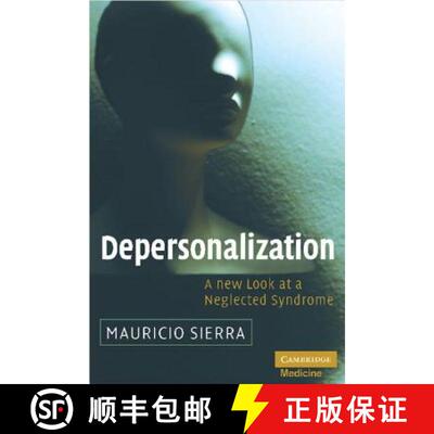 【3-4周达】精装 Depersonalization: A New Look at a Neglected Syndrome [9780521874984]