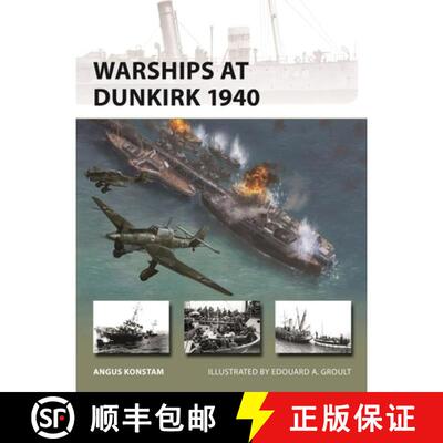 【3-4周达】Warships at Dunkirk 1940 [9781472872555]