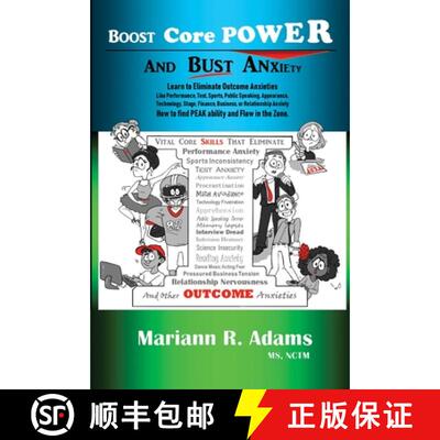 【3-4周达】Boost Core Power and Bust Anxiety: Learn to Eliminate Outcome Anxieties Like Performance, ... [9781732695900]