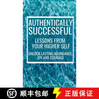 【3-4周达】Authentically Successful - Lessons from Your Higher Self: Unlock Lasting Abundance, Joy, a... [9781800950825]
