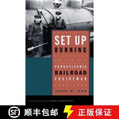 【3-4周达】Set Up Running – The Life of a Pennsylvania Railroad Engineman, 1904–1949 [9780271027418]