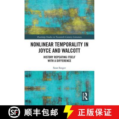 【3-4周达】精装 Nonlinear Temporality in Joyce and Walcott: History Repeating Itself with a Difference [9780815385806]