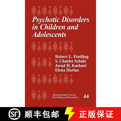 【3-4周达】Psychotic Disorders in Children and Adolescents [9780761922377]