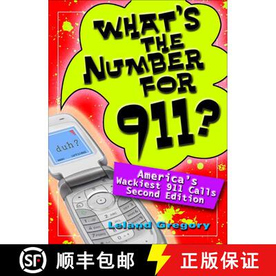 【3-4周达】What's the Number for 911?: America's Wackiest 911 Calls [9780740777097]