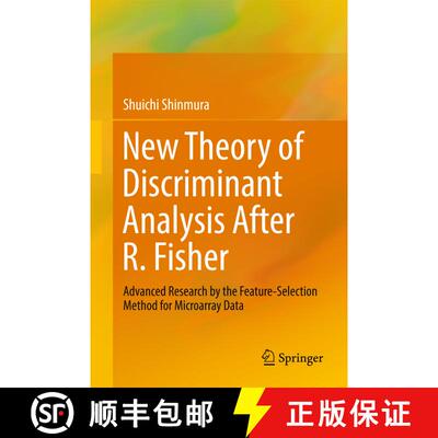 【3-4周达】精装 New Theory of Discriminant Analysis After R. Fisher : Advanced Research by the Featur... [9789811021633]