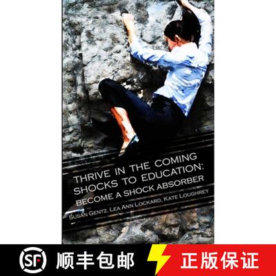 【3-4周达】Thrive In The Coming Shocks To Education [9781960644121]