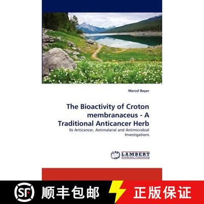 预订 The Bioactivity of Croton membranaceus - A Traditional Anticancer Herb [9783843386951]