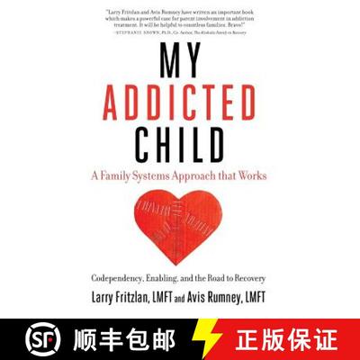 【3-4周达】My Addicted Child: Codependency, Enabling and the Road to Recovery [9780984757367]