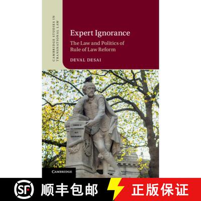 【3-4周达】精装 Expert Ignorance: The Law and Politics of Rule of Law Reform [9781009284721]