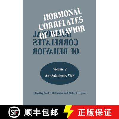 【3-4周达】Hormonal Correlates of Behavior: Volume 2: An Organismic View [9781461344698]