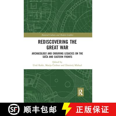 【3-4周达】Rediscovering the Great War: Archaeology and Enduring Legacies on the Soča and Easter... [9780367661410]